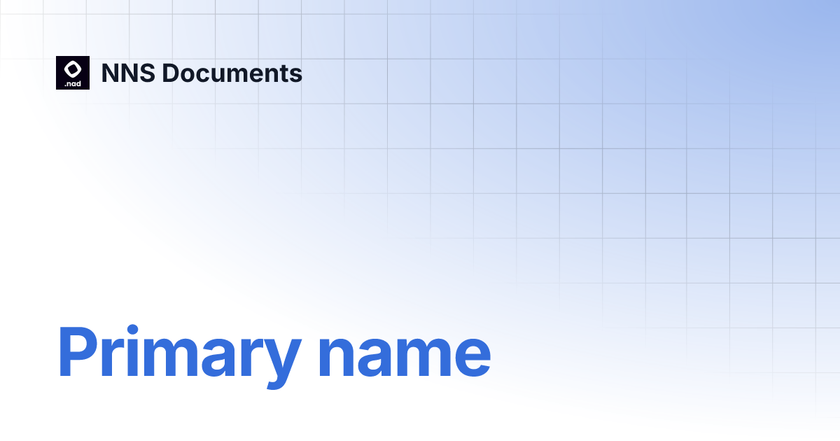 Primary name | NNS Documents